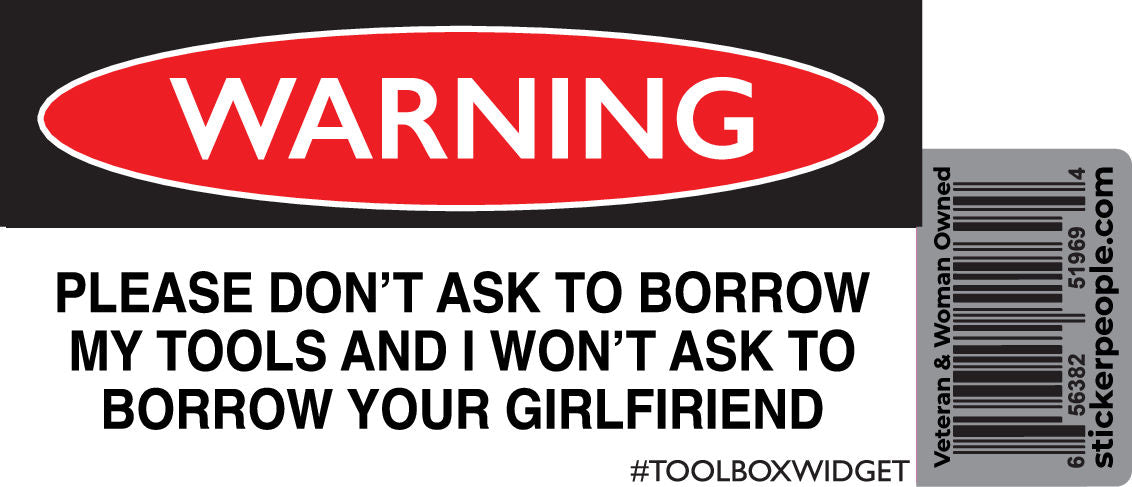 Warning! Borrow Your Girlfriend | Warning Label Stickers – Sticker People