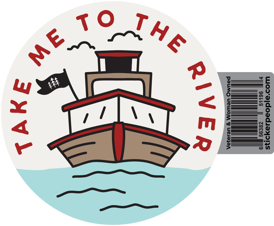 Take Me To the River | River Sticker | Sticker People