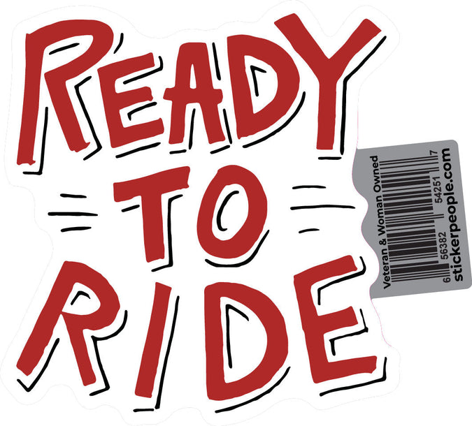 Ready to Ride Sticker | Sticker People